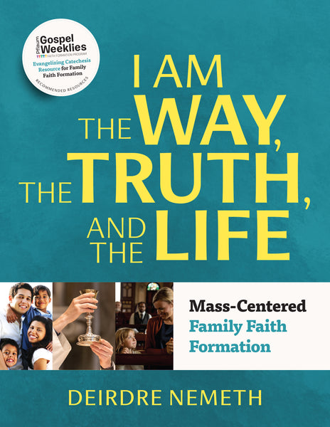 I Am the Way, the Truth, and the Life | Bayard Faith Resources